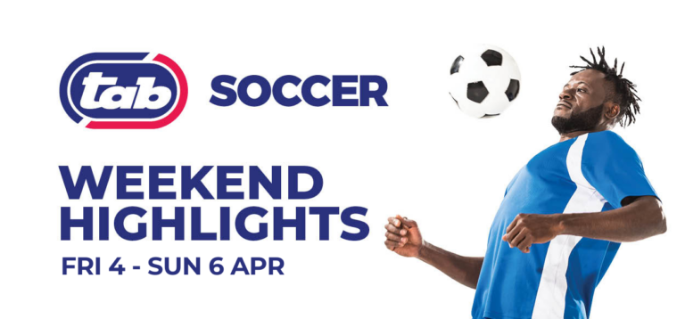 TAB Weekend Soccer Highlights: 4 - 6 April - BetJets News